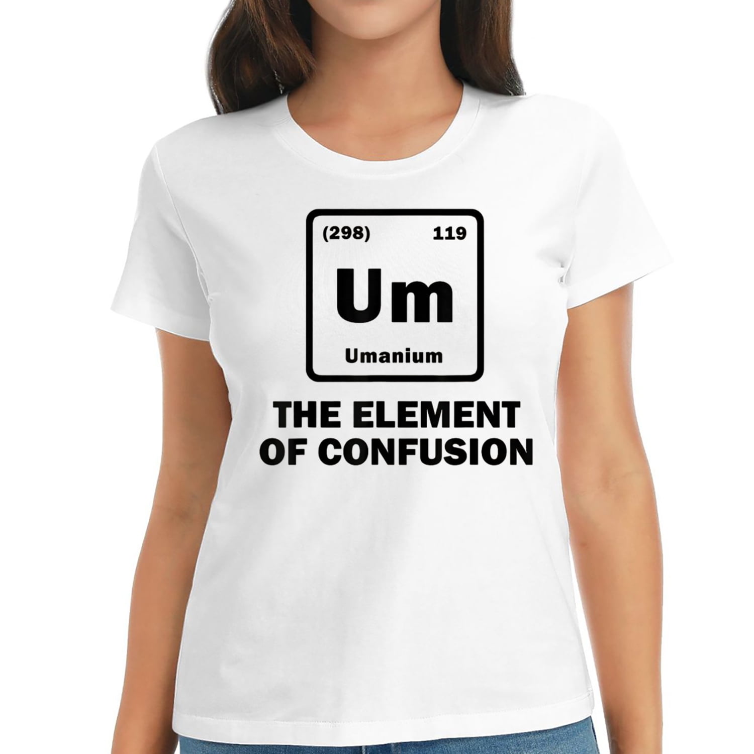 Um The Element Of Confusion Periodic Table Of Elements Gift T-Shirt ...
