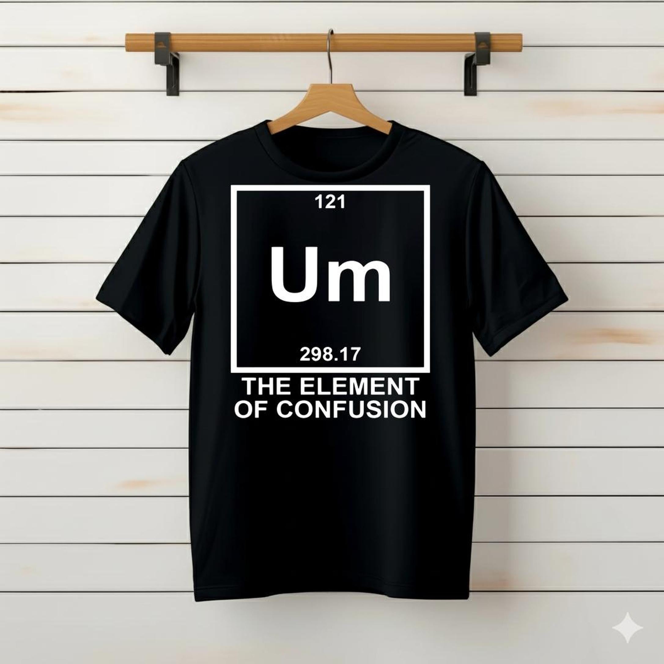 Um The Element Of Confusion###TeaBagTeaHouse, Unsiex Shirt - Walmart.com