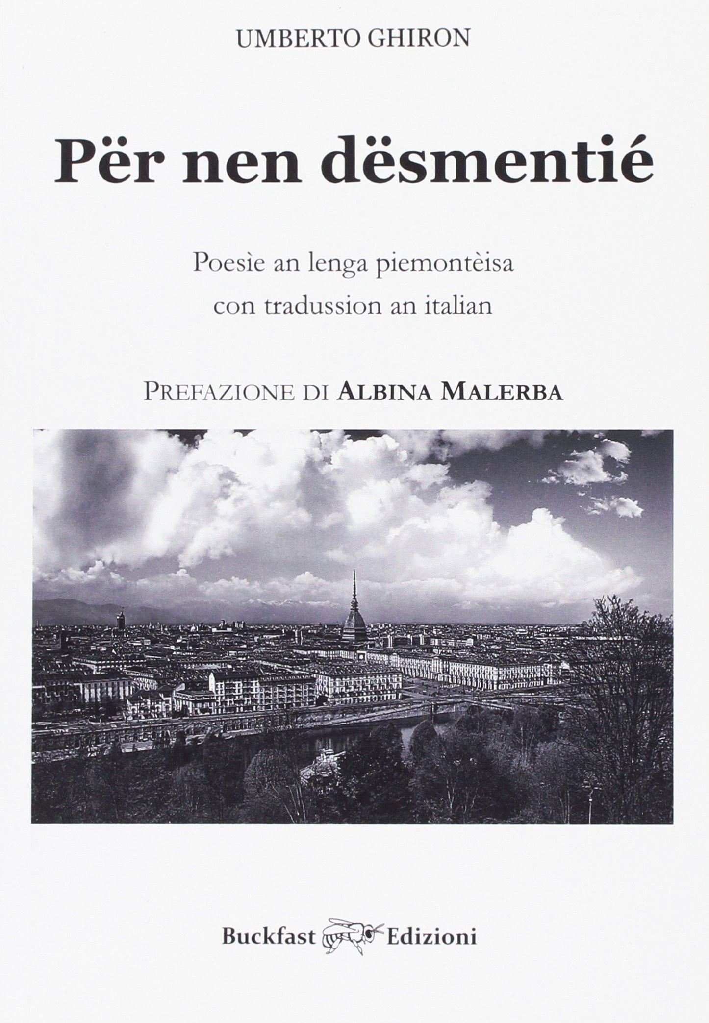 Umberto Ghiron Për nen dësmentié. Poesìe an lenga piemontèisa con ...