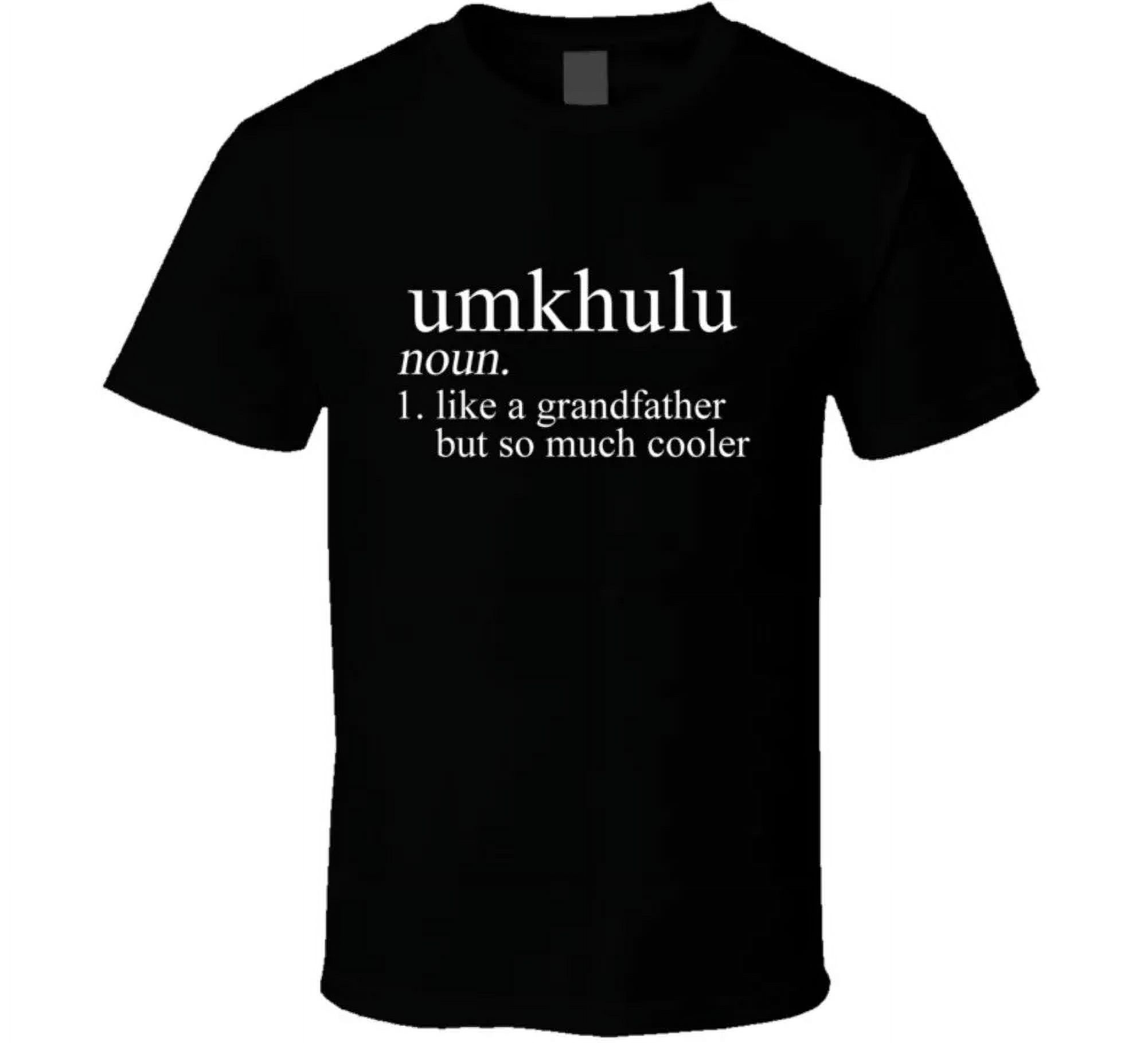 Umkhulu Noun Language Definition Grandpa Grandfather Father's Day Gift ...
