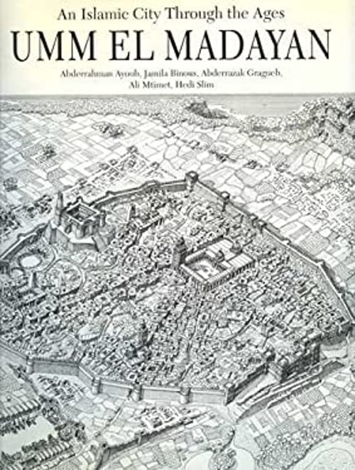 Pre-Owned Umm El Madayan: An Islamic City through the Ages Paperback ...