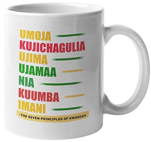 Umoja. Kujichagulia, Ujima, Ujamaa, Nia, Kuumba & Imani. African ...