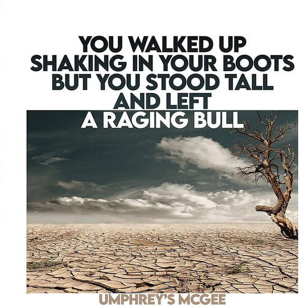 Umphrey's McGee - You Walked Up Shaking in Your Boots but You Stood ...