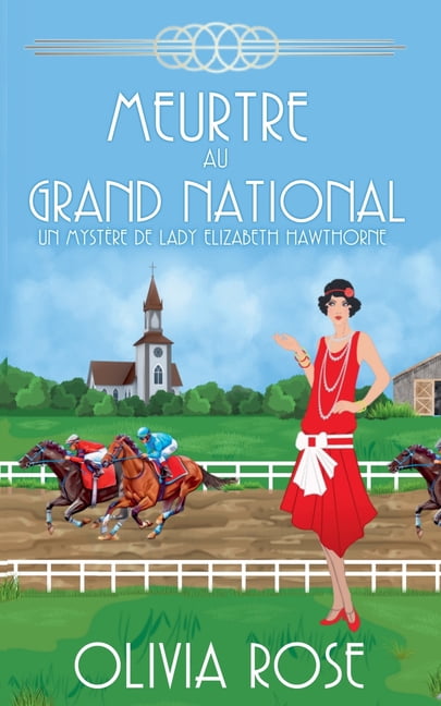 Un Mystère de Lady Elizabeth Hawthorne Meurtre Au Grand National, Book ...