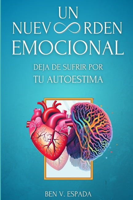 Un Nuevo Orden (Unom + Unoe Un Nuevo Orden Emocional: Deja de Sufrir ...