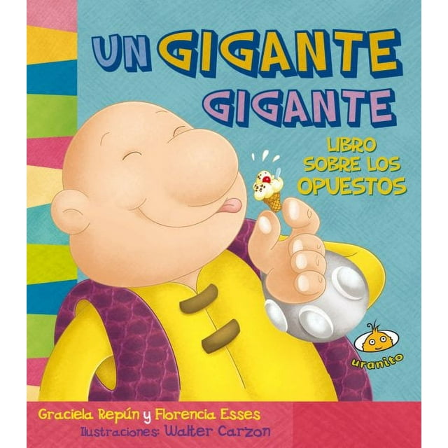 Un gigante gigante / A Giant Giant : Libro sobre los opuestos / Book ...