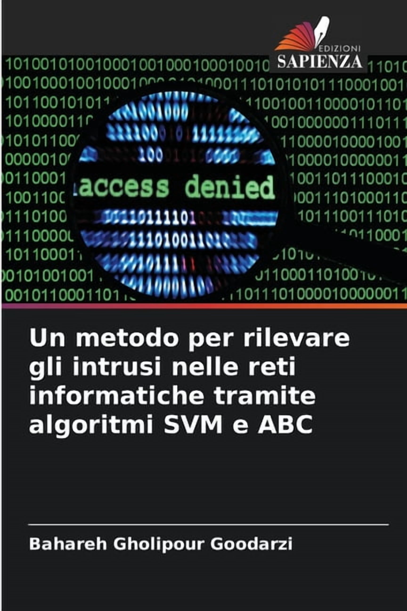 Un metodo per rilevare gli intrusi nelle reti informatiche tramite ...