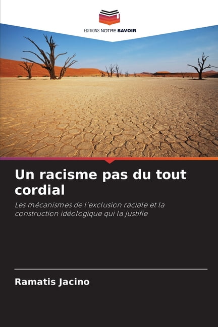 Un racisme pas du tout cordial, (Paperback) - Walmart.com