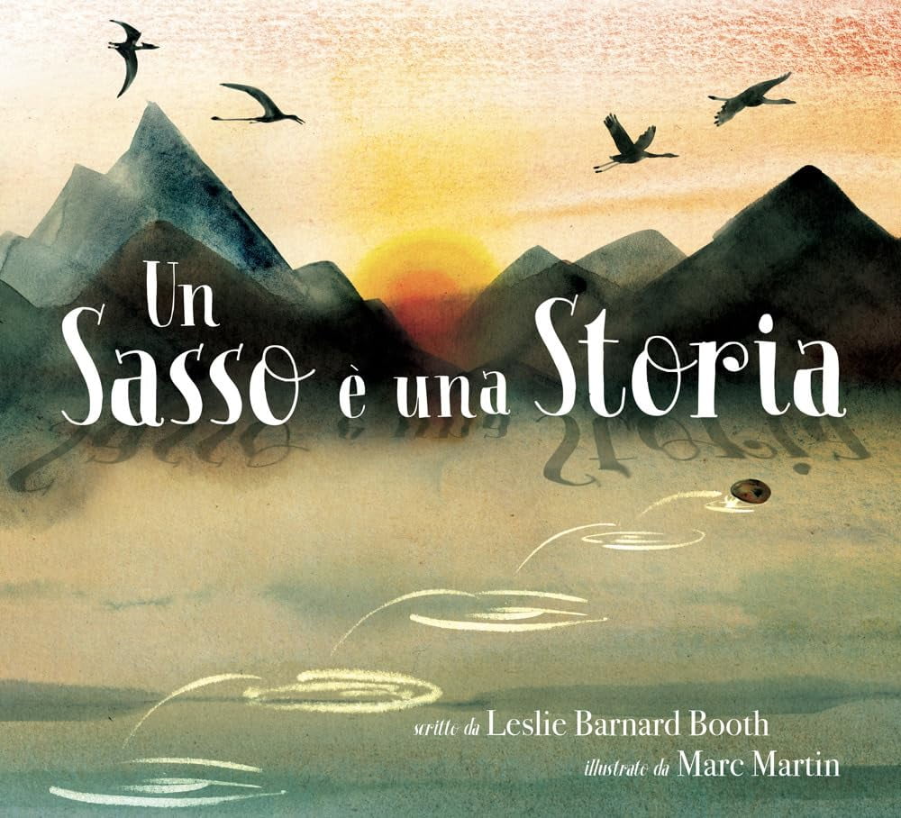 Un sasso è una storia. Ediz. a co Marc Martin,Leslie Barnard Booth ...