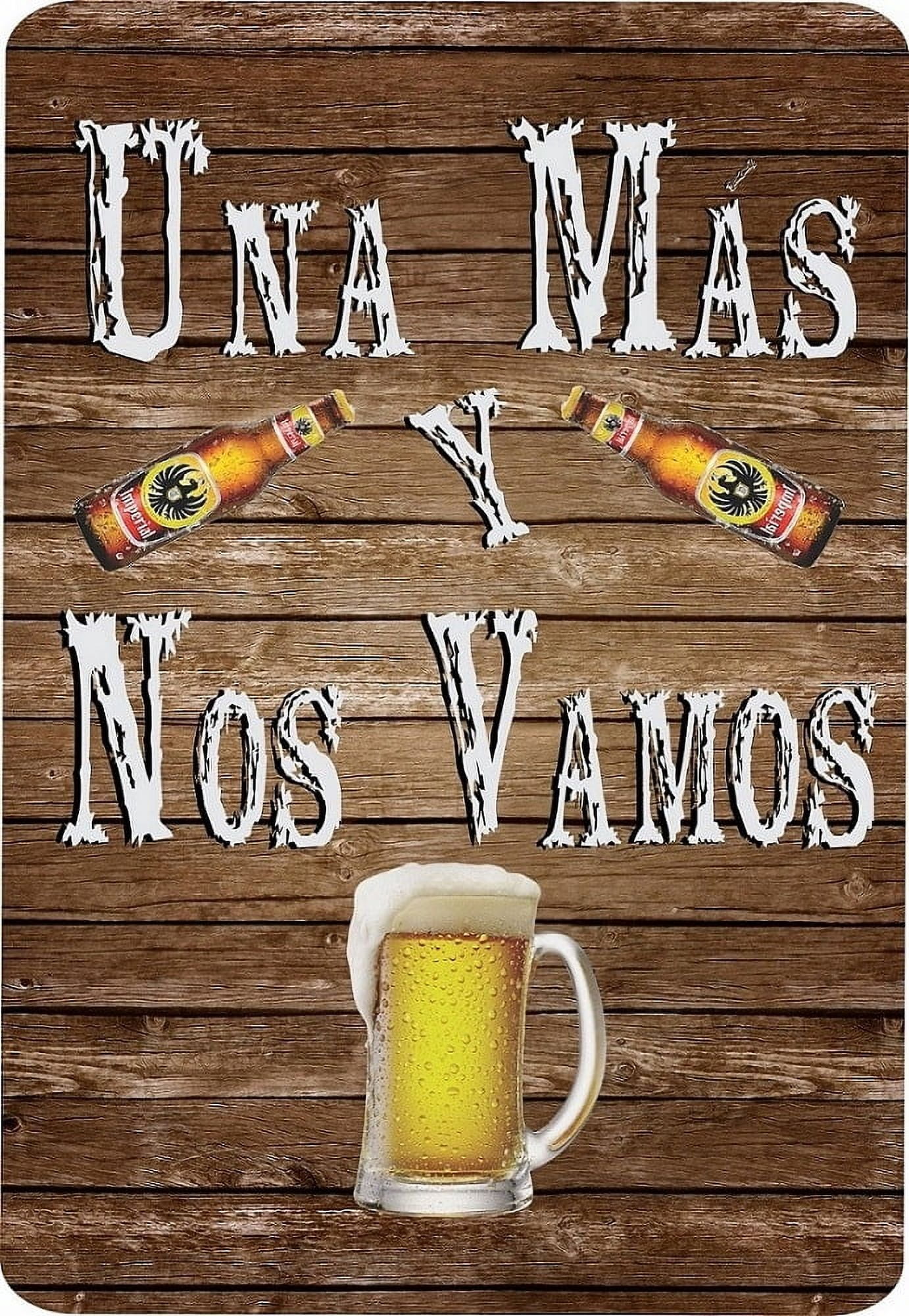 Una Mas Y Nos Vamos Photo Parking Sign - Walmart.com