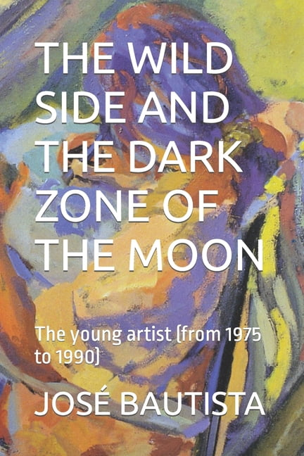Una Vida Plena de Arte: The Wild Side and the Dark Zone of the Moon ...