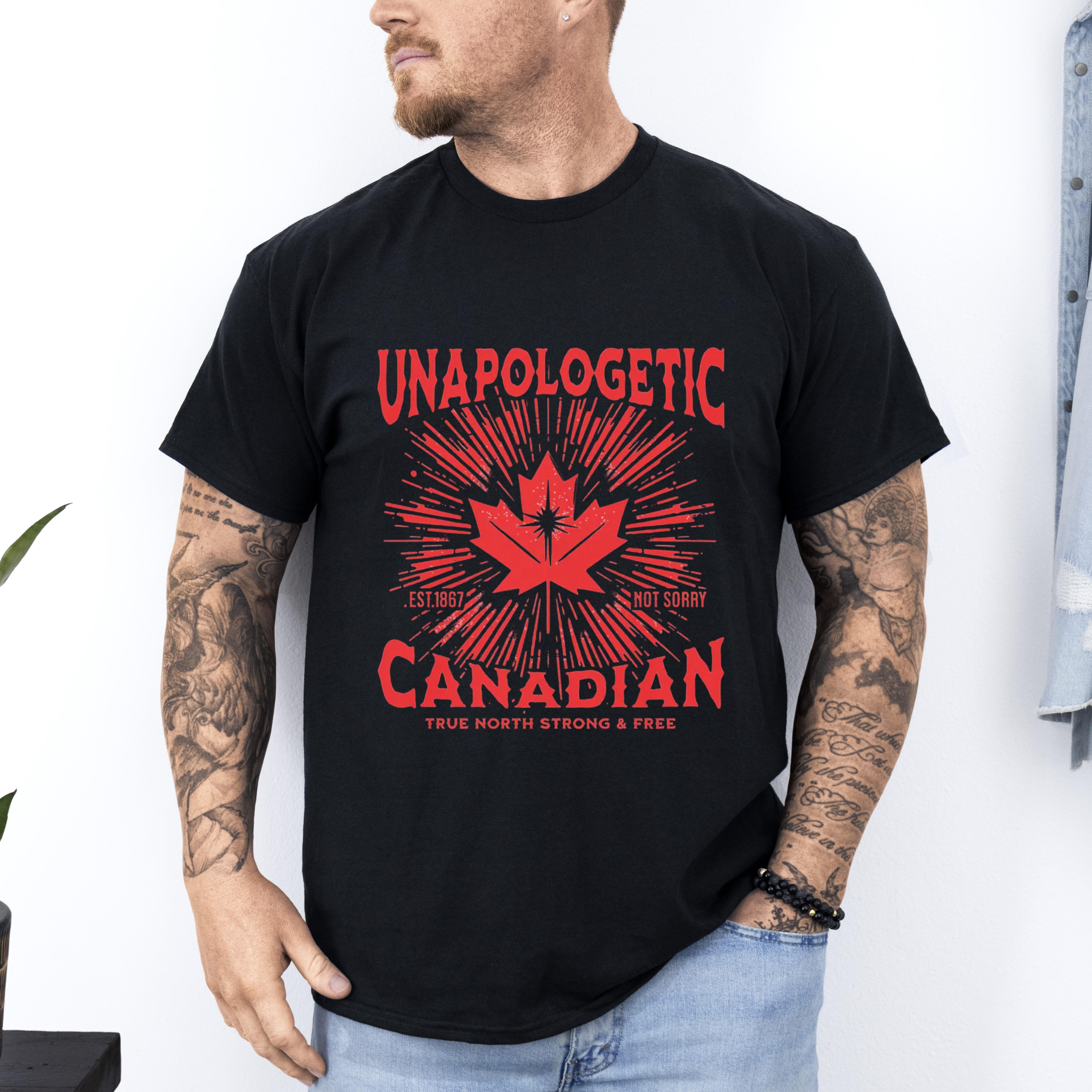 Unapologetic Canadian T-Shirt for a Bold Statement of Canadian Pride ...