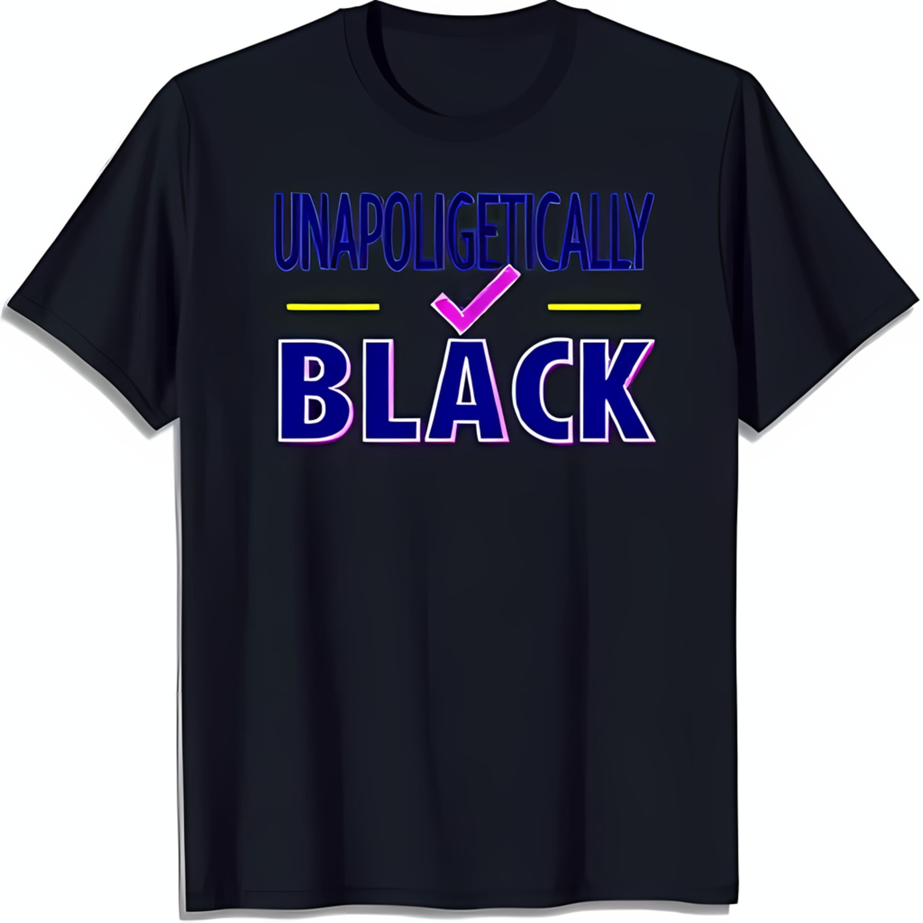 Unapologetically Black Graphic T-Shirt with Pink Checkmark Bold ...
