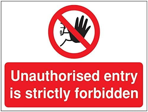 Unauthorised Entry Is Strictly Forbidden' Construction Site Sign in ...