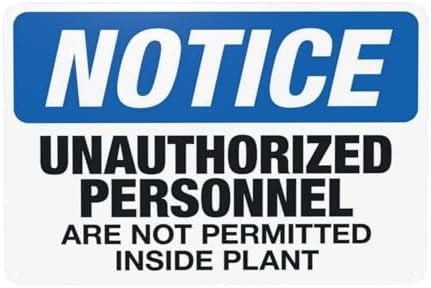 Unauthorized Personnel Are Not Permitted Inside Plant Warning Sign, Do ...