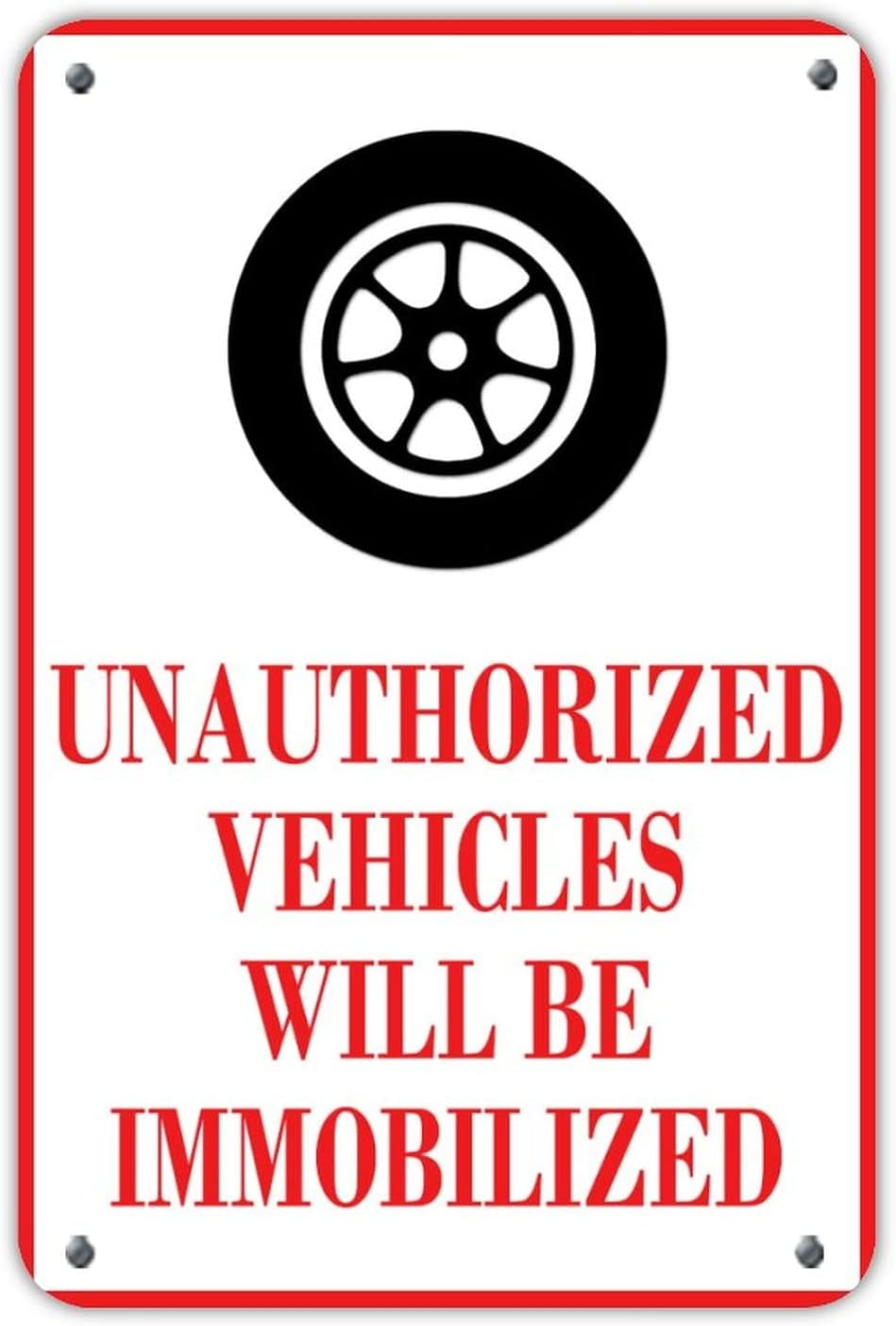 Unauthorized Vehicles Will Be Immobilized Metal Tin Sign Red with ...