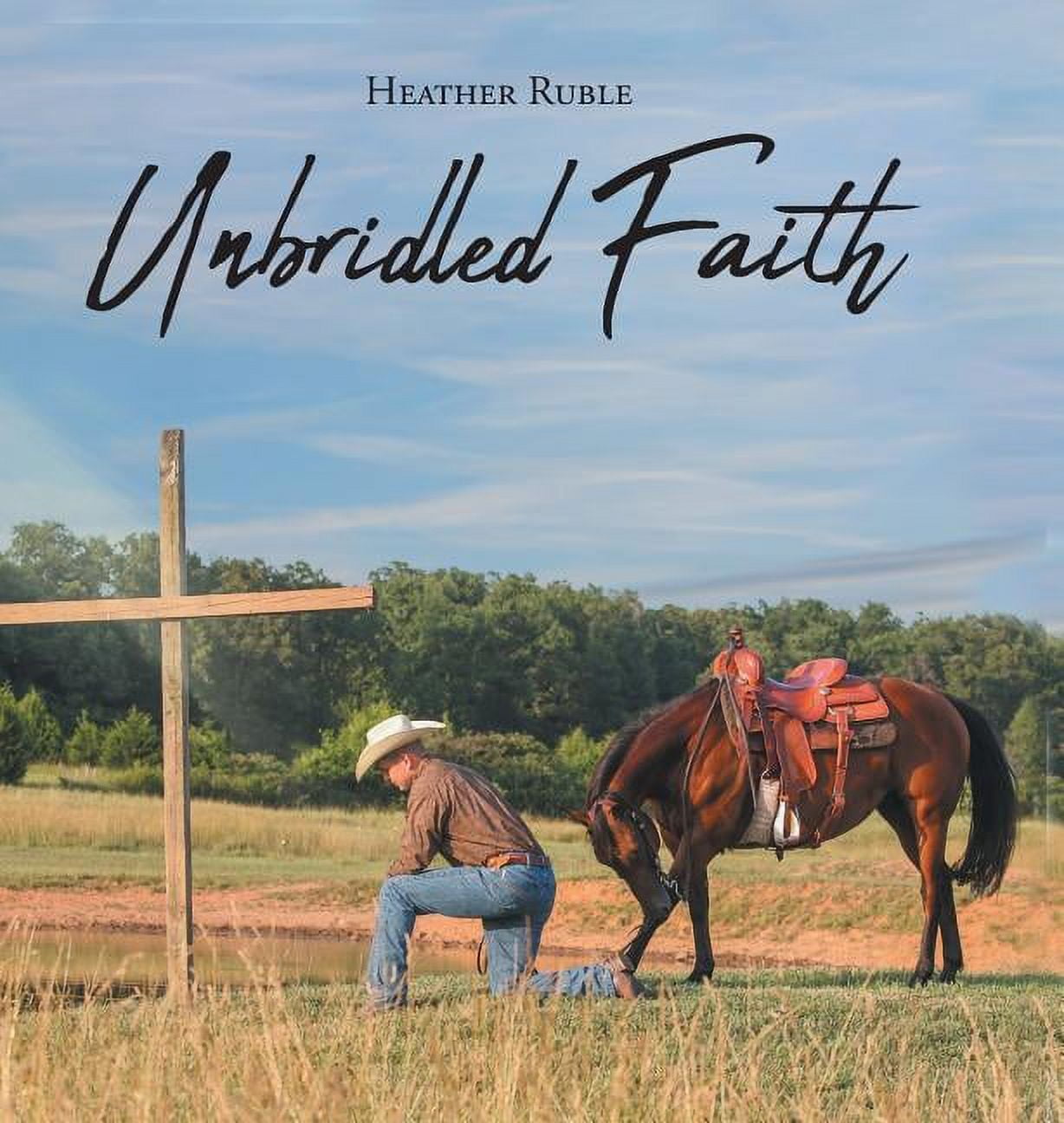 Unbridled Faith, (Hardcover) - Walmart.com