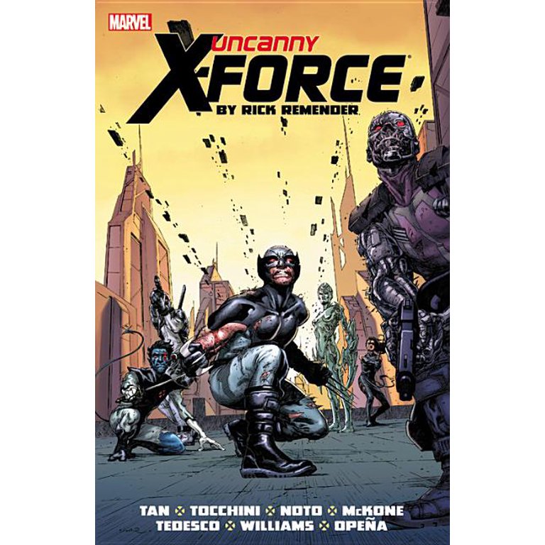 Uncanny X Force Deathlok Uncanny X Force 2: The Complete Collection