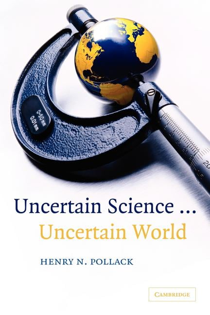 Uncertain Science ... Uncertain World, (Paperback) - Walmart.com