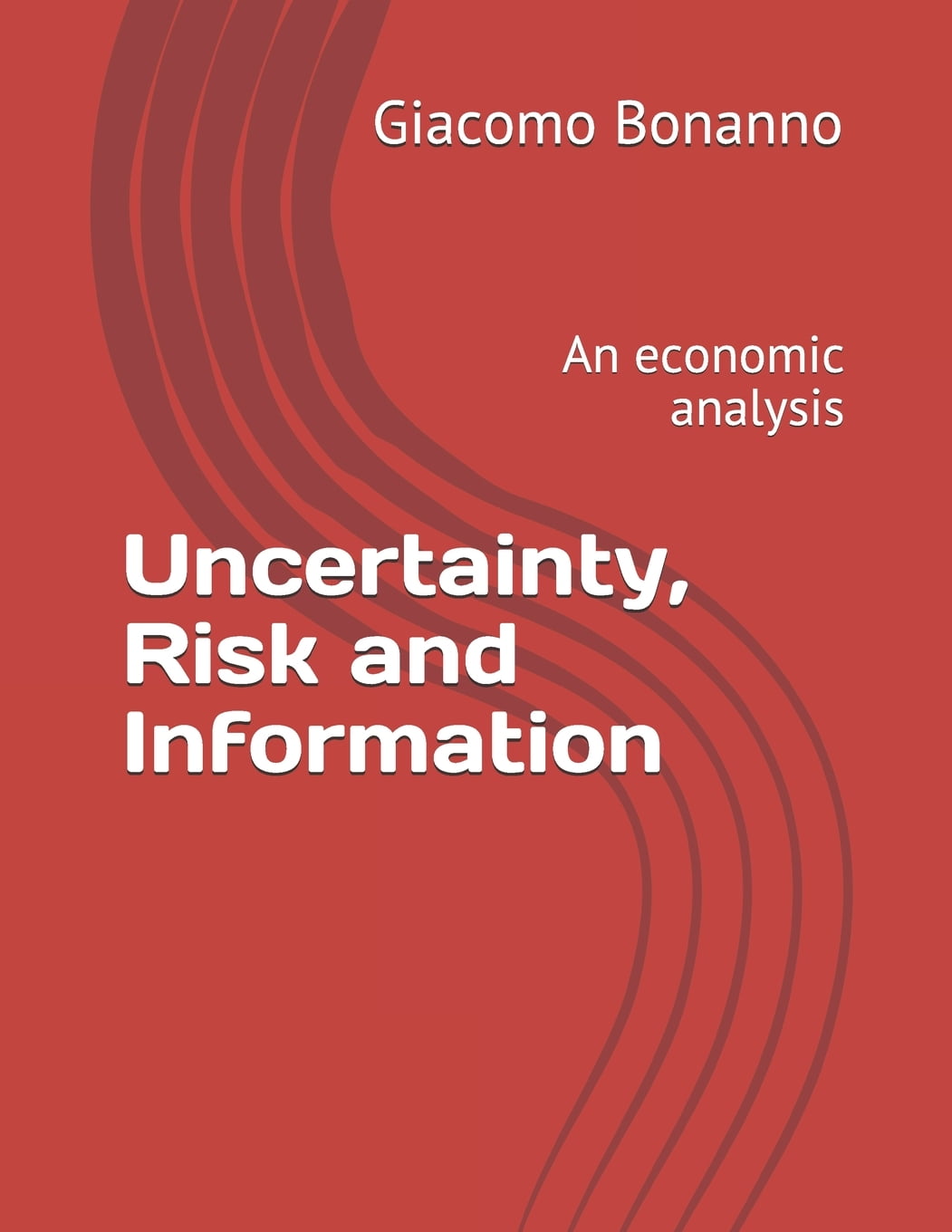 Uncertainty, Risk and Information: An economic analysis - Walmart.com