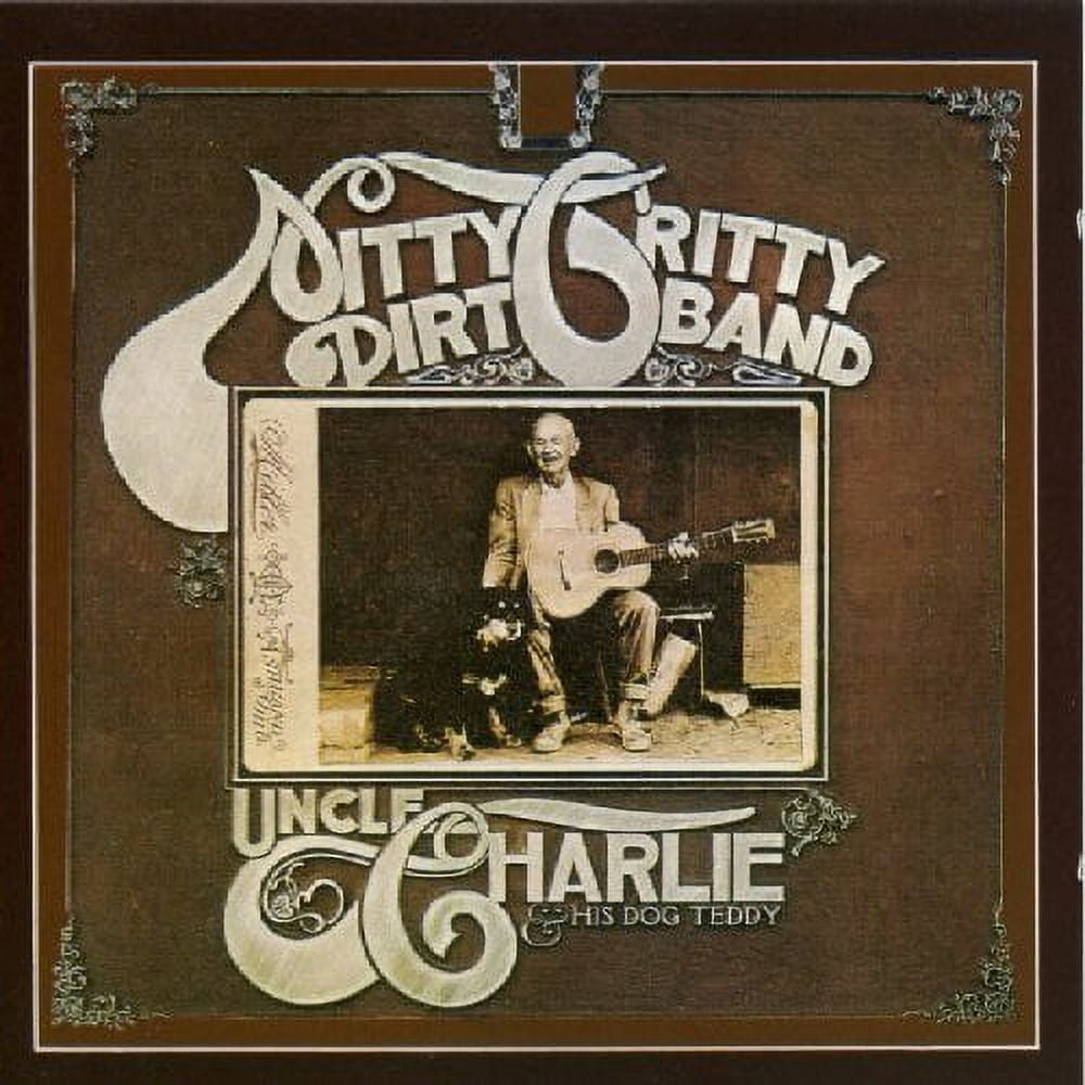 Pre-Owned Uncle Charlie & His Dog Teddy [Beat Goes On] by The Nitty Gritty Dirt Band (CD, 1996 ...