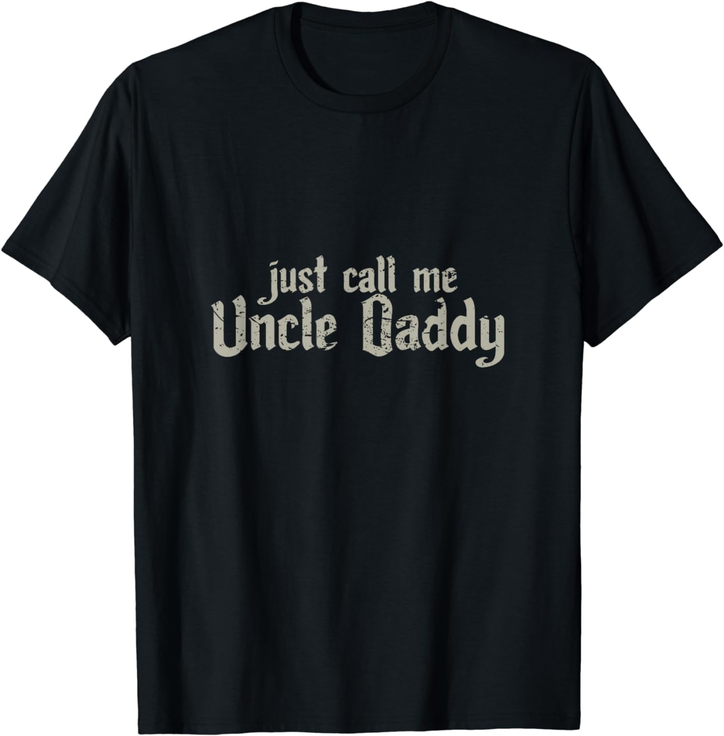 Uncle Daddy shirt funny!! - Walmart.com