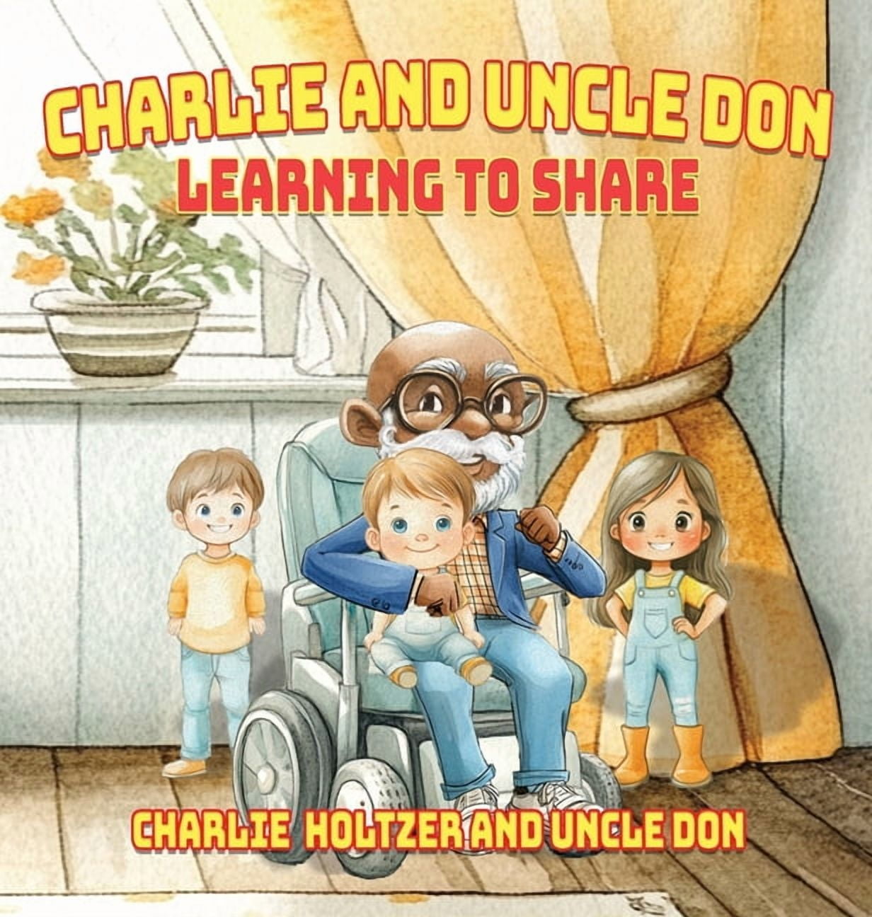 Uncle Don Children's Book Charlie and Uncle Don: Learning to Share ...