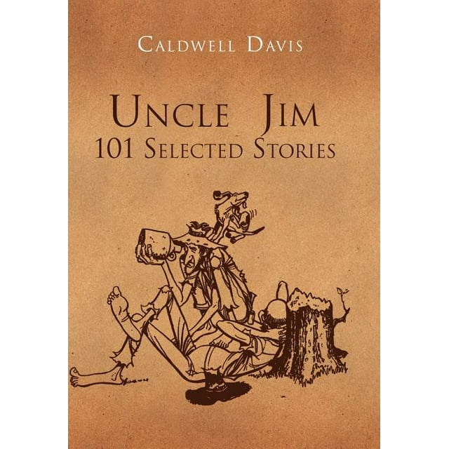 Uncle Jim : 101 Selected: 101 Selected (Hardcover) - Walmart.com
