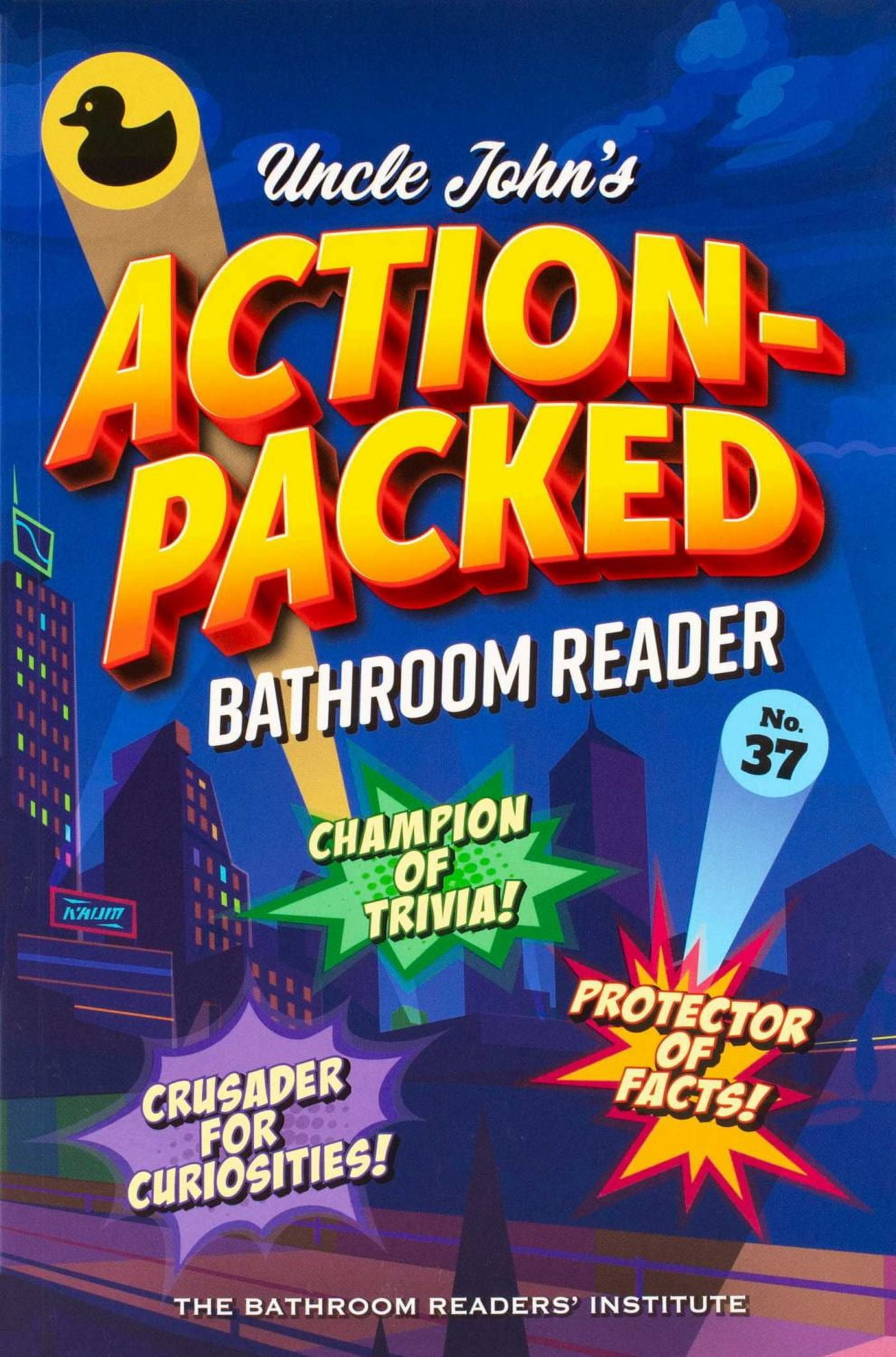 BATHROOM READERS' INSTITU: Uncle John's Action-Packed Bathroom Reader ...