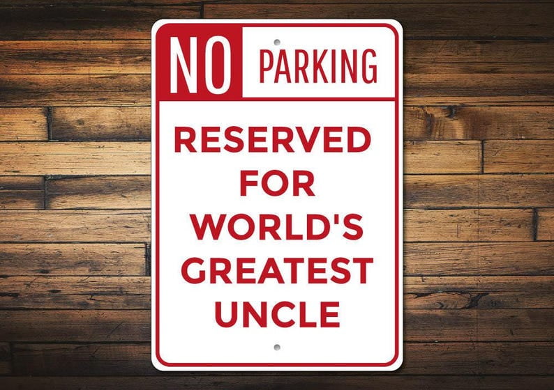 Uncle Parking Sign, Uncle Gift, World Greatest Uncle Sign, Uncle Decor ...