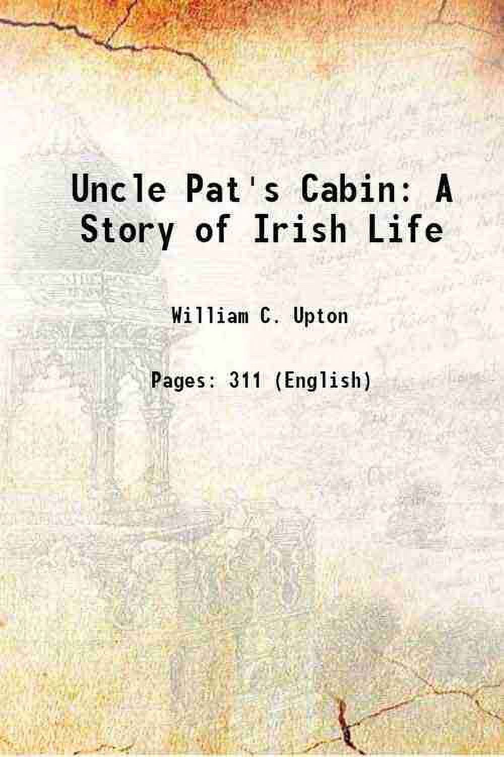 Uncle Pat's Cabin A Story of Irish Life 1914 [Hardcover] - Walmart.com