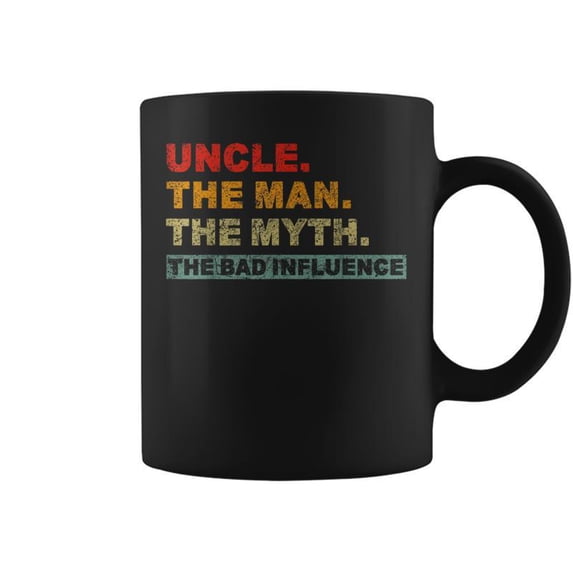 Uncle The Man The Myth The Bad Influence Saying Coffee Mugs - Walmart.com