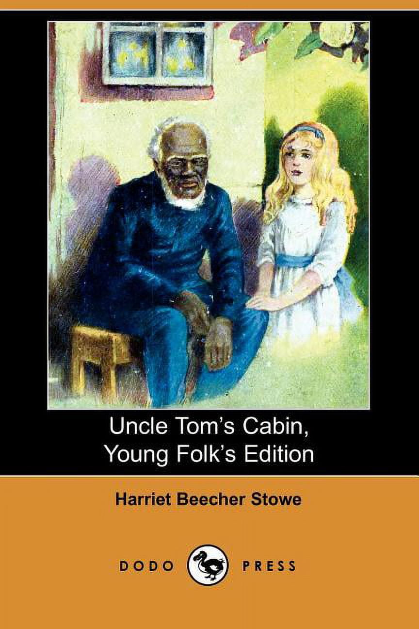 Uncle Tom's Cabin, Young Folks' Edition (Illustrated Edition) (Dodo Press) (Paperback) - Walmart.com