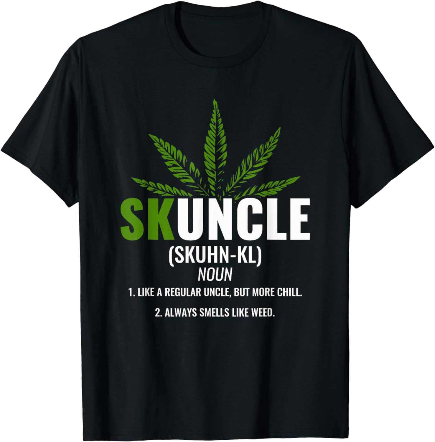 Uncle Weed Smoker Skunkle Marijuana Uncle Funny Pot Smoking T-Shirt ...