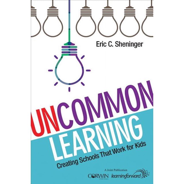 Uncommon Learning: Creating Schools That Work for Kids (Paperback ...