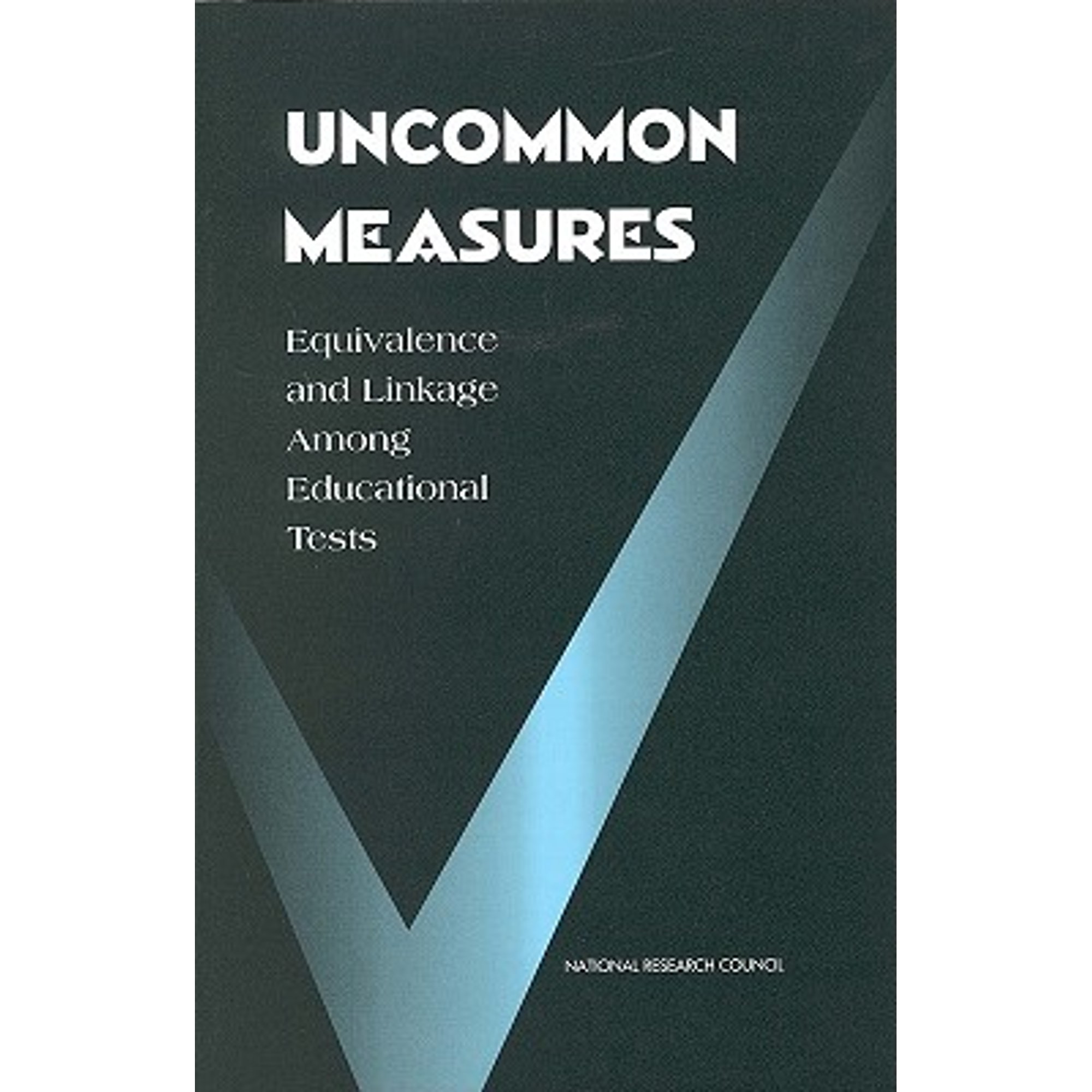 Pre-Owned Uncommon Measures: Equivalence and Linkage Among Educational ...