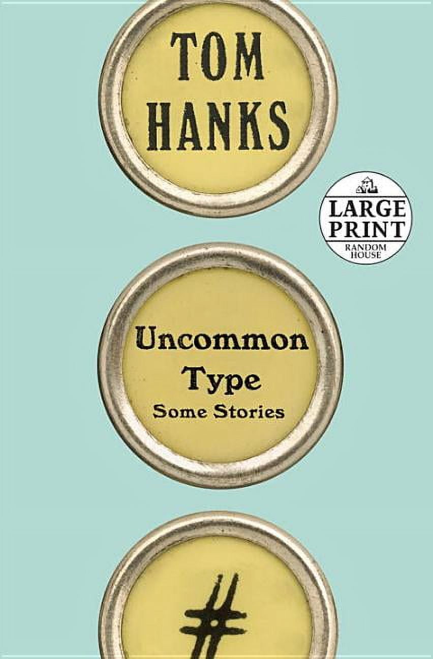 Uncommon Type: Some Stories (Other)(Large Print) - Walmart.com