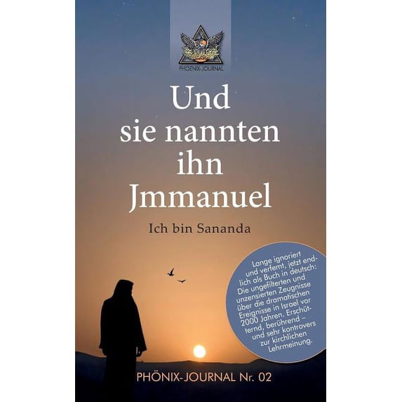 Und sie nannten ihn Jmmanuel: Ich bin Sananda - was vor 2000 Jahren mit ...