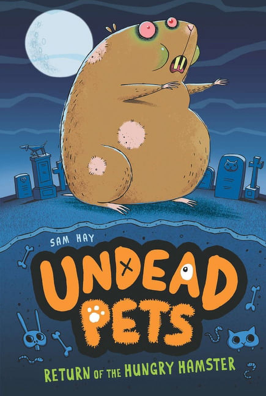 Undead Pets: Return of the Hungry Hamster #1 (Series #1) (Paperback ...