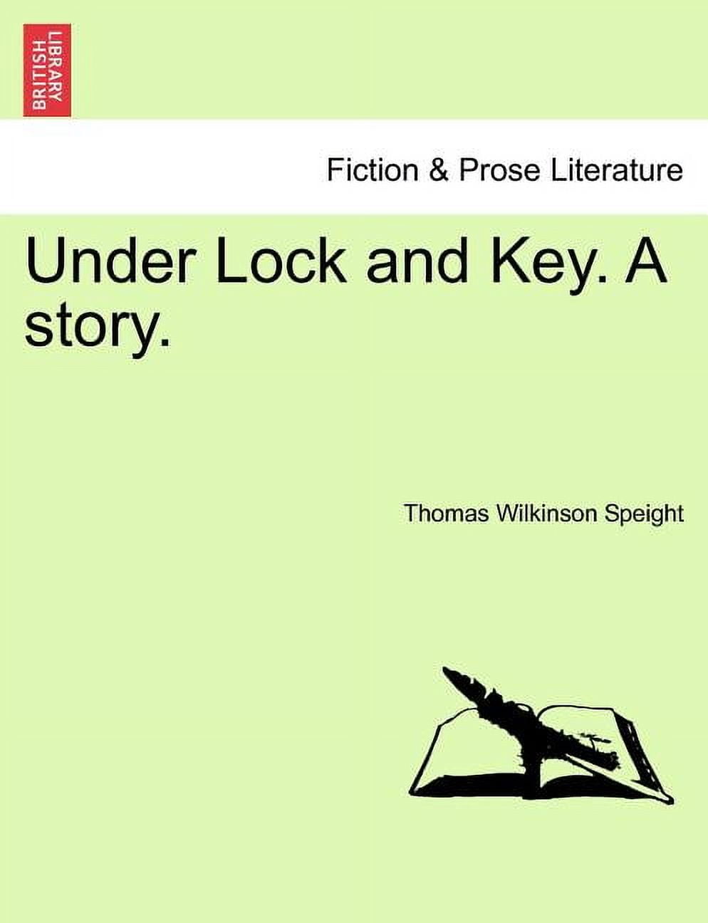 Under Lock and Key. a Story. - Walmart.com