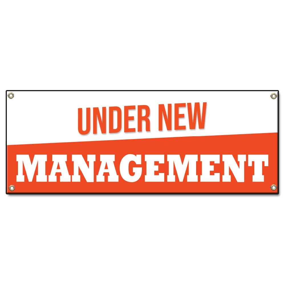 Under New Management | 24" X 72" Banner | Heavy Duty 13oz. Outdoor ...