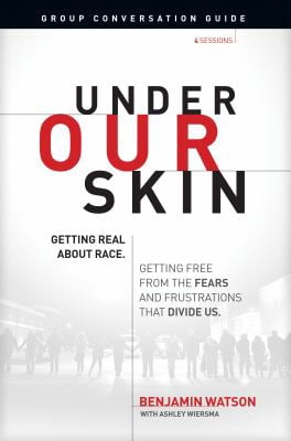 Pre-Owned Under Our Skin Group Conversation Guide: Getting Real about ...