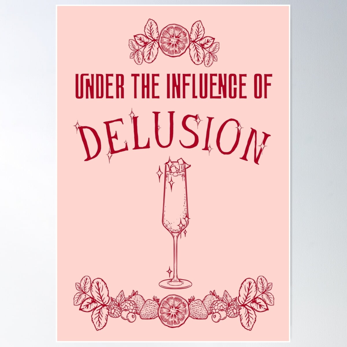 Under The Influence Of Delusion Poster Wall Art, Modern Wall Decor For ...