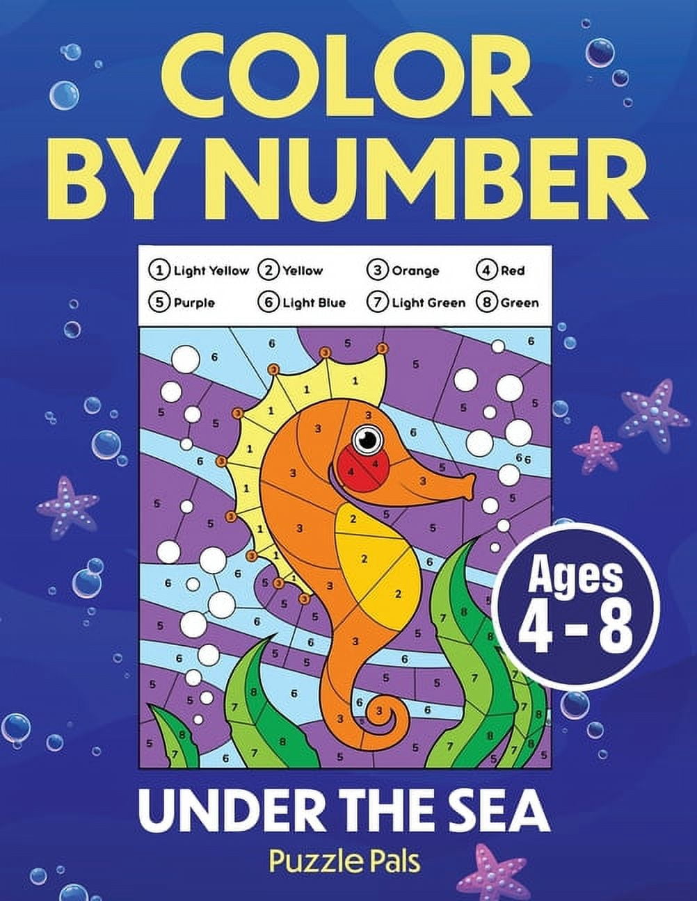 Under The Sea Color By Number: Coloring Book For Kids Ages 4 - 8 ...