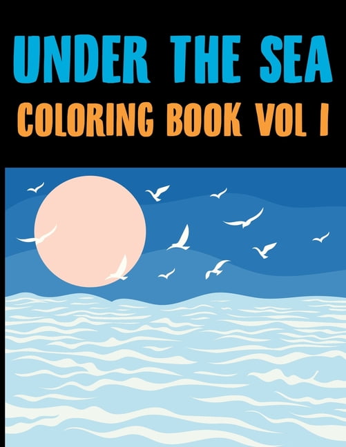 Under The Sea Coloring Book Vol 1 : Wonderworld Underwater Zentangle ...