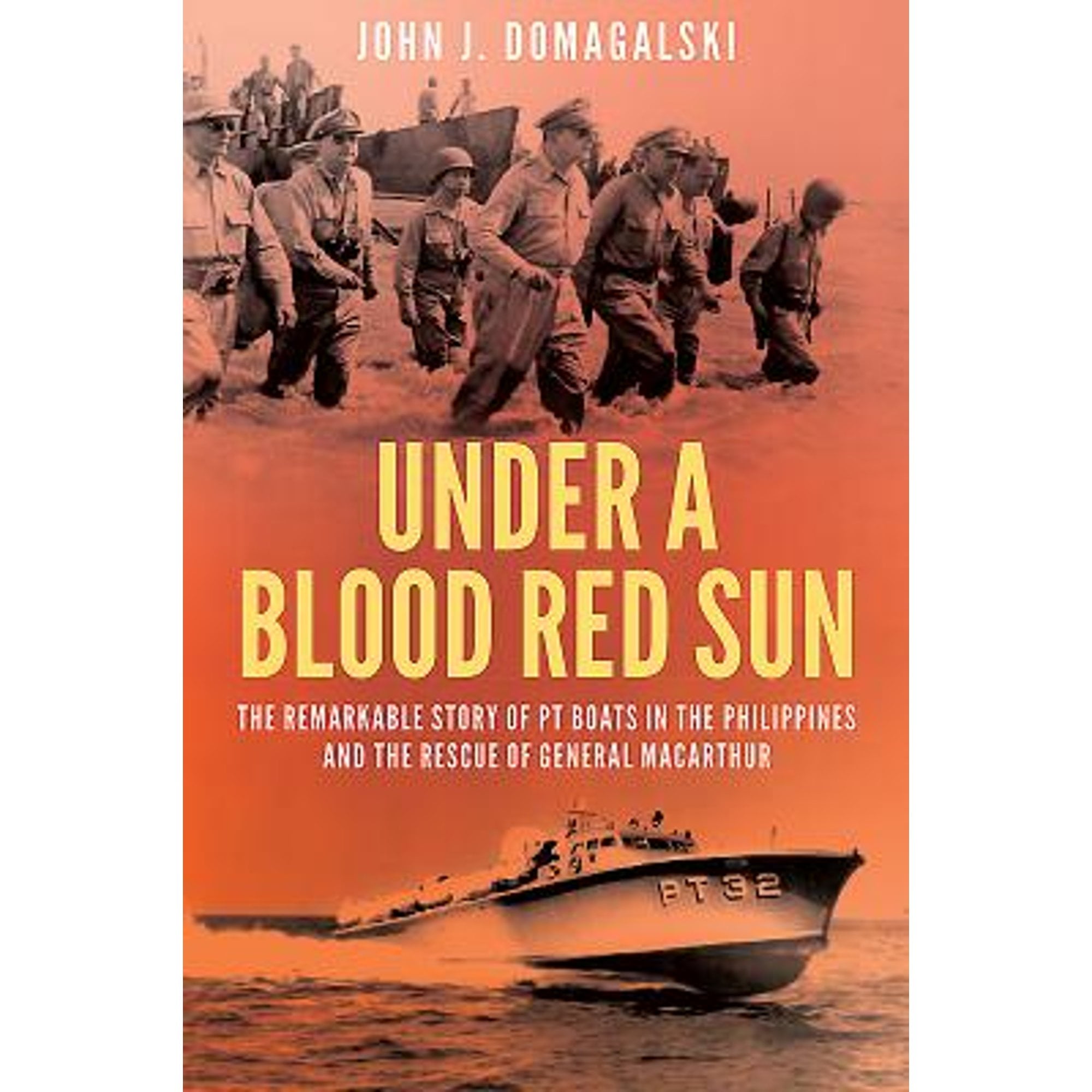 Pre-Owned Under a Blood Red Sun: The Remarkable Story of PT Boats in ...