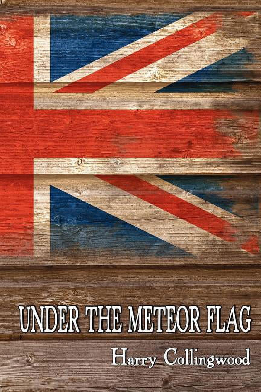 Under the Meteor Flag: Log of a Midshipman During the Napoleonic Wars ...