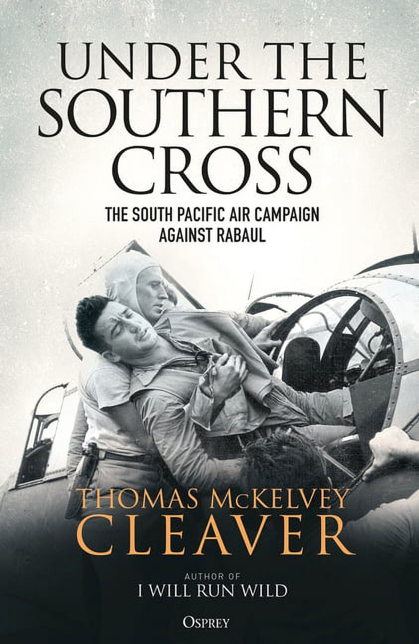 Under the Southern Cross : The South Pacific Air Campaign Against ...
