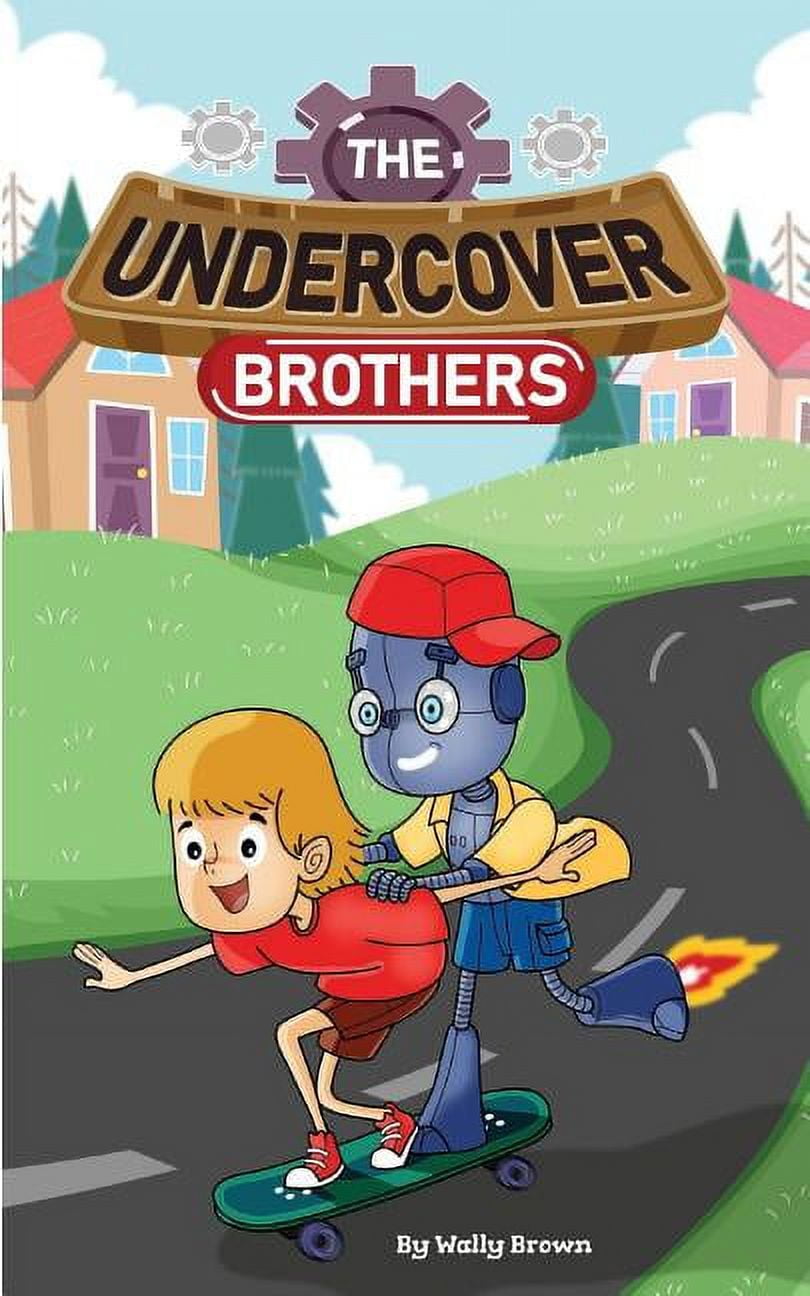 Undercover Brothers The Undercover Brothers: An Action and Adventure ...