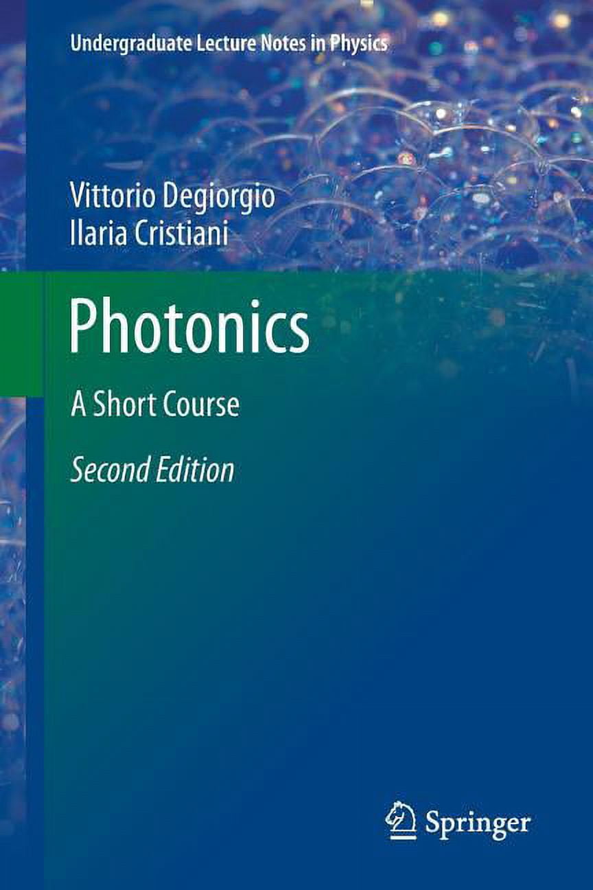Undergraduate Lecture Notes in Physics: Photonics: A Short Course ...